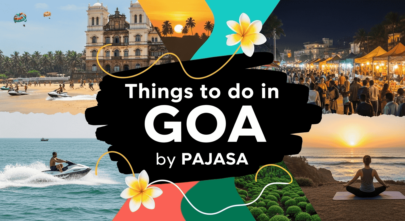 Fun Things to do in Goa by PAJASA